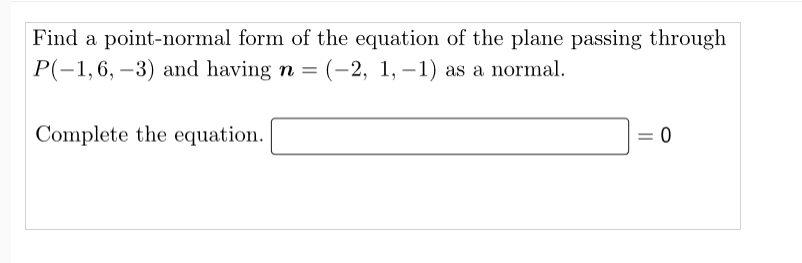 Solved Find a point-normal form of the equation of the plane | Chegg.com