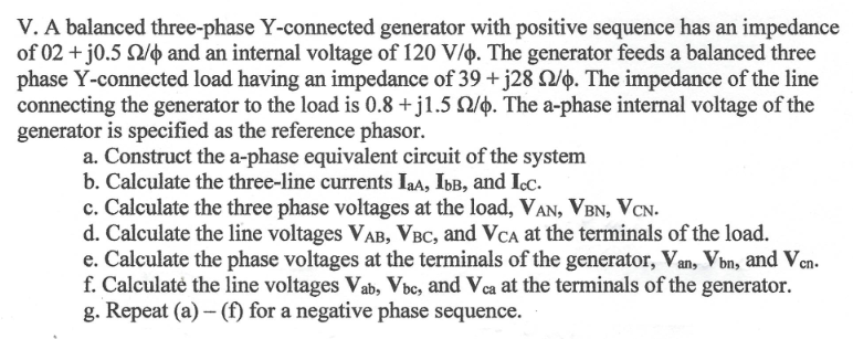 Solved V. A balanced three-phase Y-connected generator with | Chegg.com