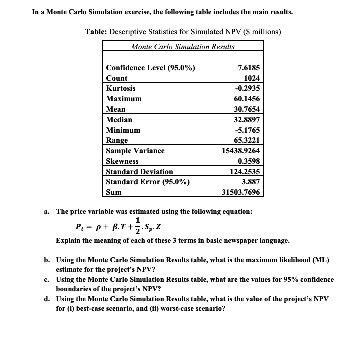 In a Monte Carlo Simulation exercise, the following | Chegg.com