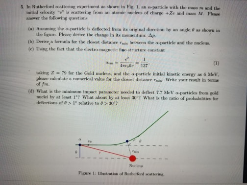 Solved 5. In Rutherford scattering experiment as shown in | Chegg.com