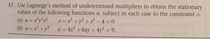 Solved 17 Use Lagrange's method of undetermined multipliers | Chegg.com