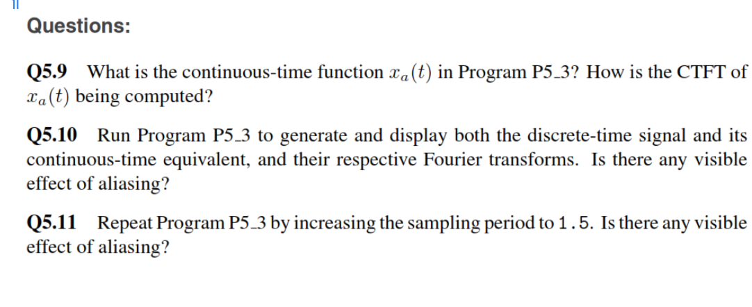 Solved Digital Signal Processing clf; t = 0:0.005:10; xa | Chegg.com