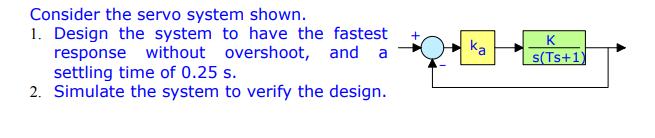 Solved + Consider the servo system shown. 1. Design the | Chegg.com