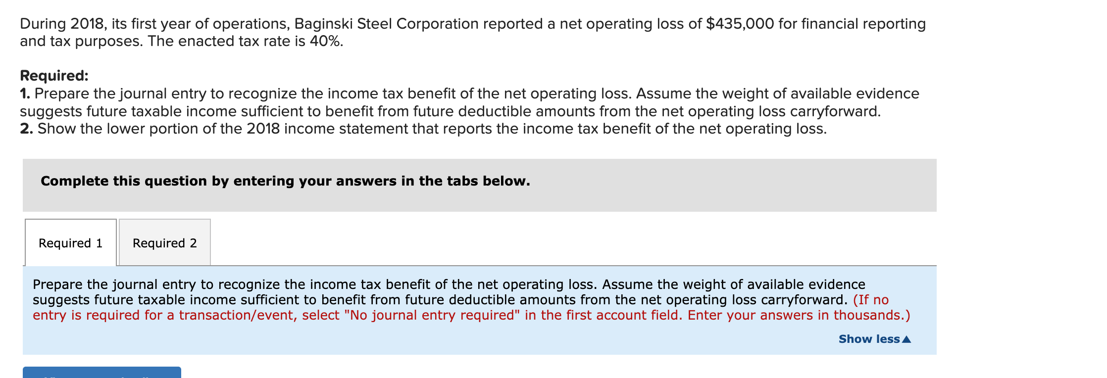 Solved During 2018, its first year of operations, Baginski | Chegg.com