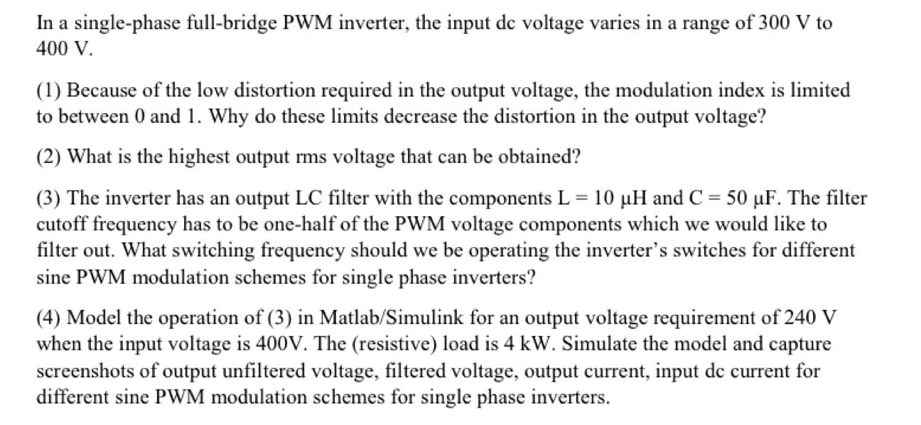 Solved In a single-phase full-bridge PWM inverter, the input | Chegg.com