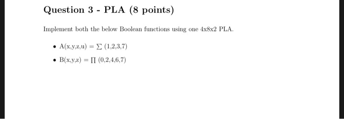 Solved Question 3 - PLA (8 points) Implement both the below | Chegg.com