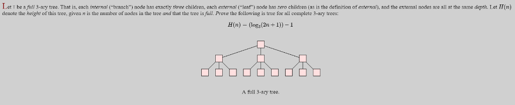 Solved Let T be a fiul 3-ary tree. That is, each internal | Chegg.com