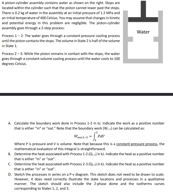 Solved A piston-cylinder assembly contains water as ﻿shown | Chegg.com