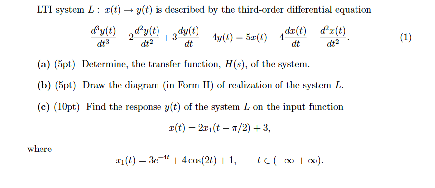 Solved LTI system L:x(t)→y(t) is described by the | Chegg.com