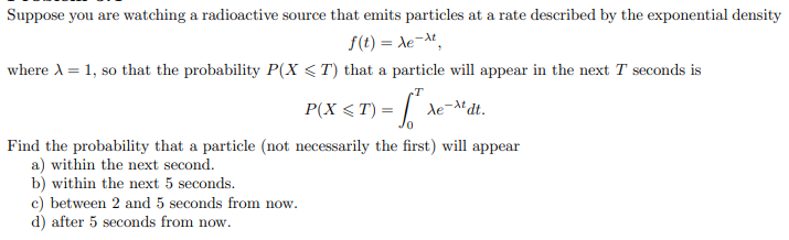 Solved Suppose you are watching a radioactive source that | Chegg.com