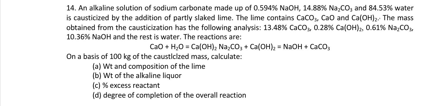 Solved 14. An alkaline solution of sodium carbonate made up | Chegg.com