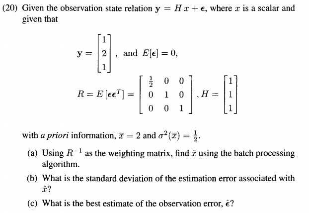 Solved (20) ﻿Given the observation state relation | Chegg.com