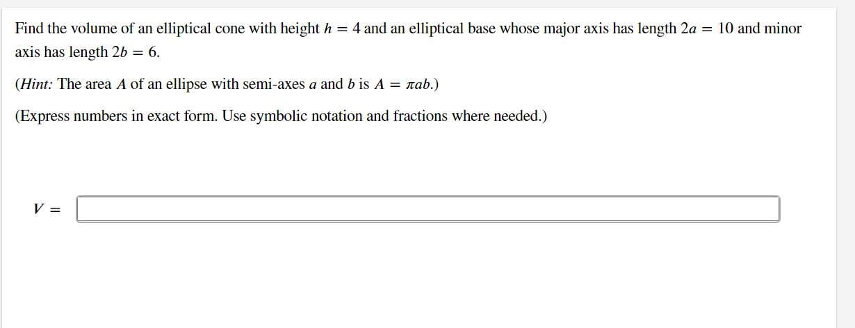 Solved Find the volume of an elliptical cone with height h = | Chegg.com