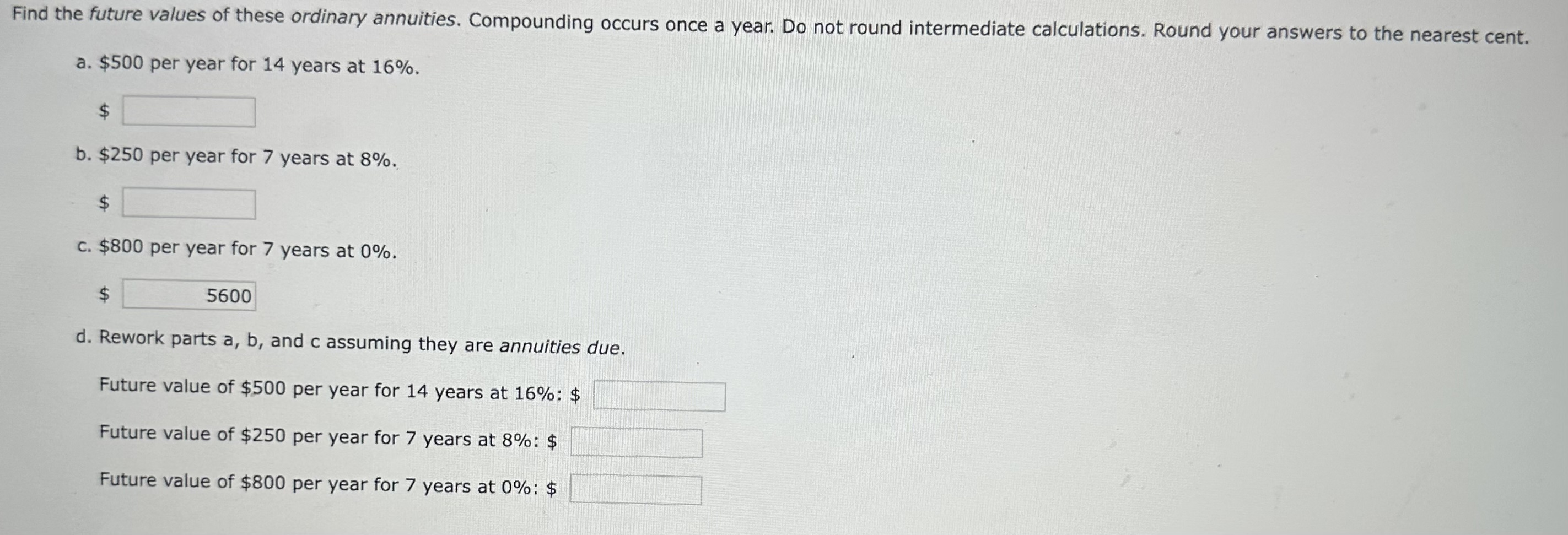 Solved Find the future values of these ordinary annuities. | Chegg.com