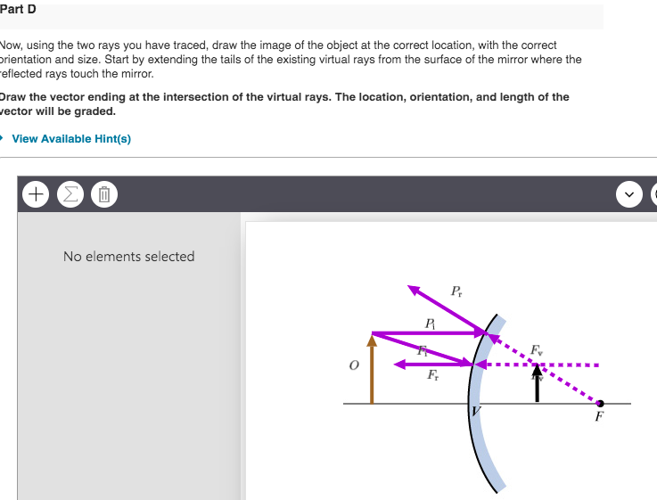 Solved Part D Now, using the two rays you have traced, draw | Chegg.com