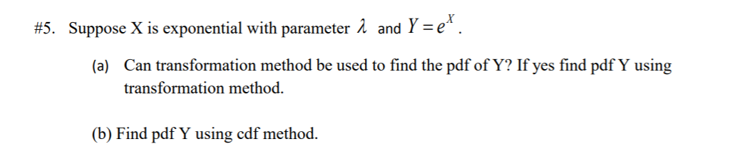 Solved #5. Suppose X is exponential with parameter λ and | Chegg.com