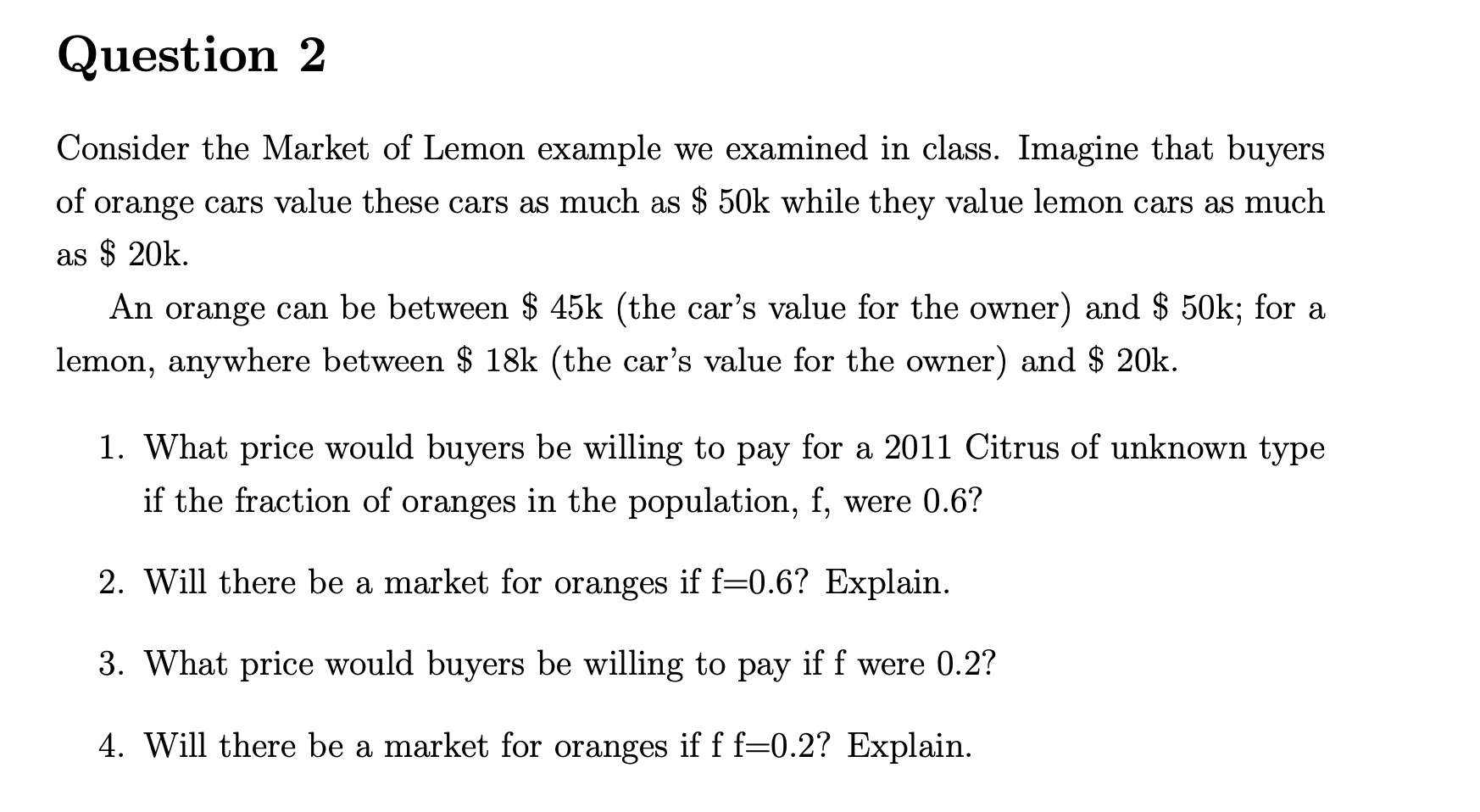 Solved Consider the Market of Lemon example we examined in | Chegg.com