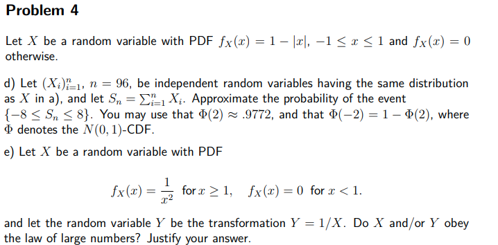 Solved Problem 4 Let X be a random variable with PDF fx(x) = | Chegg.com