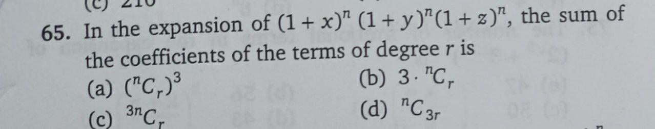 Solved 65. In the expansion of (1 + x)" (1 + y)(1+z)", the | Chegg.com