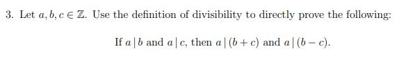 Solved a. lenkez toe is disa 3. Let a,b,c e Z. Use the | Chegg.com