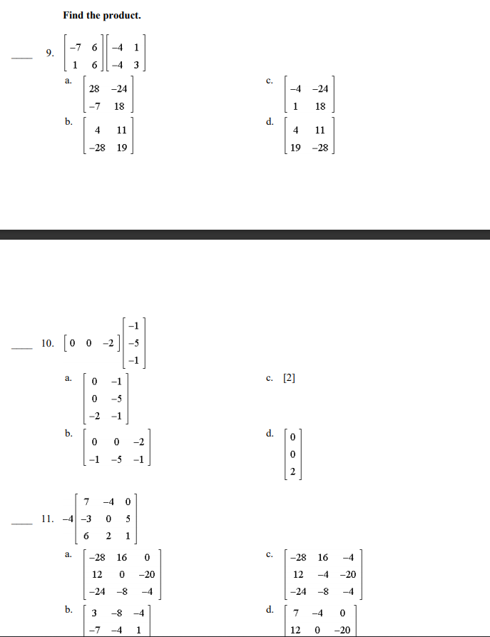 Solved Find The Product 7 6 4 1 9 1 6 4 3 A C 28 24 Chegg