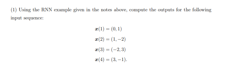 (1) Using the RNN example given in the notes above, | Chegg.com