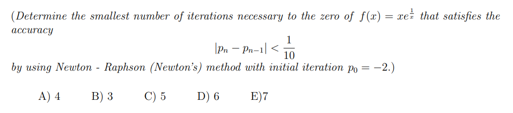 Solved Determine The Smallest Number Of Iterations