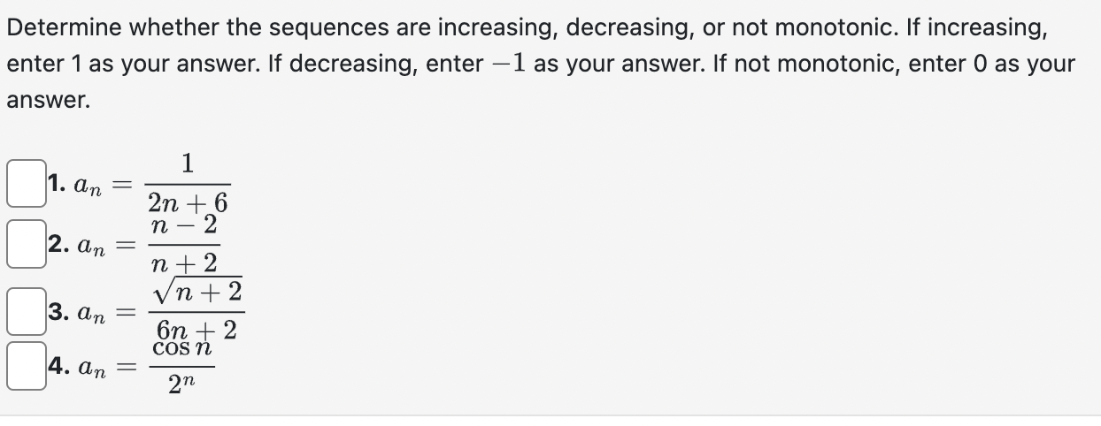 Solved Determine whether the sequences are increasing, | Chegg.com