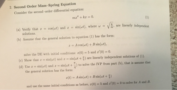 Solved 2. Second Order Mass-Spring Equation Consider the | Chegg.com