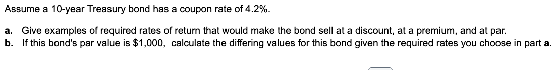 Solved Assume a 10 -year Treasury bond has a coupon rate of | Chegg.com