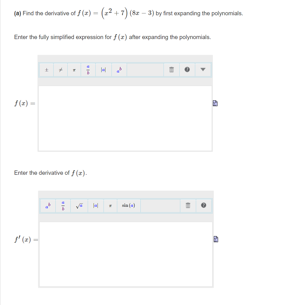 Solved (a) Find the derivative of f(x)=(x2+7)(8x−3) by first | Chegg.com