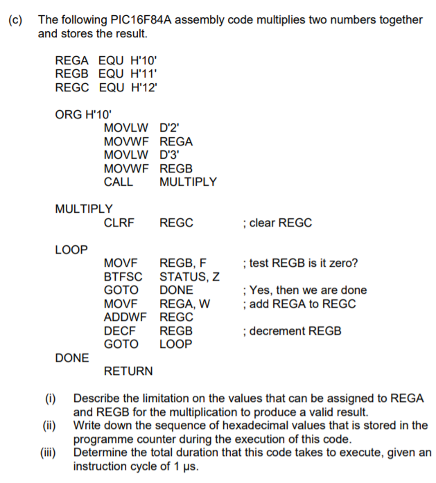 C The Following Pic16f84a Assembly Code Multiplies