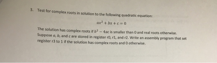 Solved 3. Test for complex roots in solution to the | Chegg.com