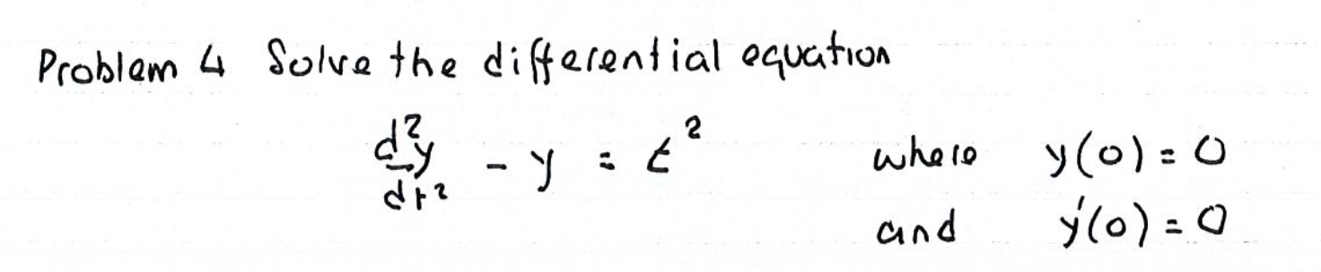 Solved Problem 4 solve the differential equation dz -y E? | Chegg.com