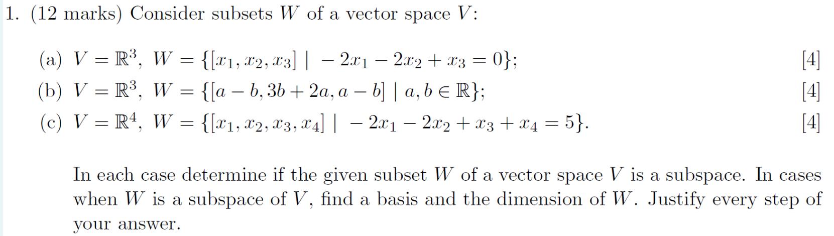 Solved (12 marks) Consider subsets W of a vector space V : | Chegg.com