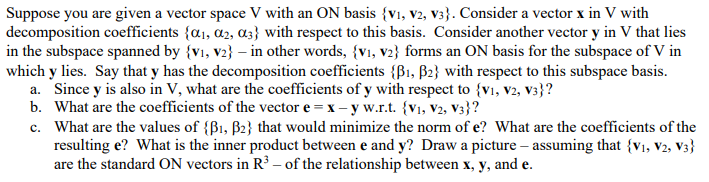 Solved Suppose you are given a vector space V with an ON | Chegg.com