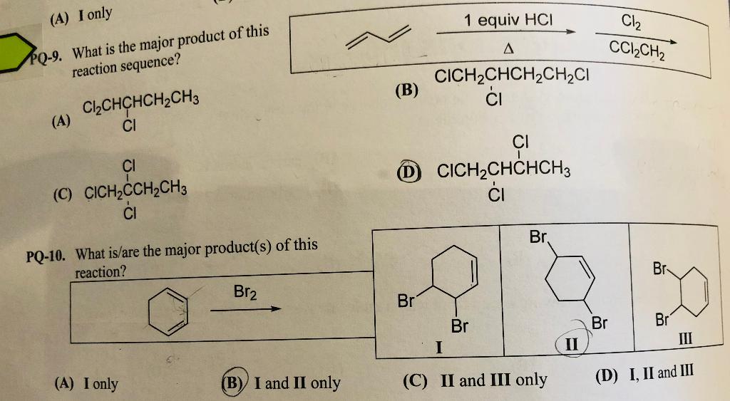 Solved (A) I only 1 equiv HCI Cl2 CCl2CH2 A PQ-9. What is | Chegg.com