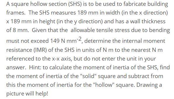 Solved A square hollow section (SHS) is to be used to | Chegg.com