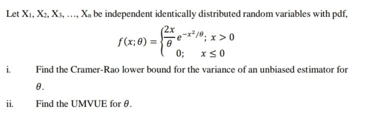 Solved Let X1, X2, X3, ..., X, be independent identically | Chegg.com