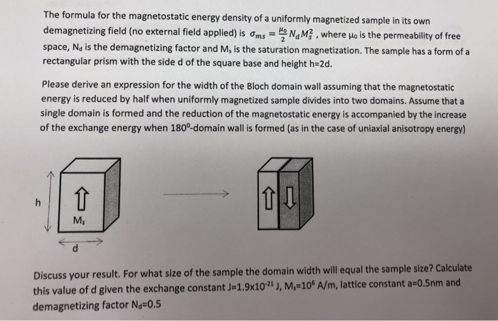 Solved The formula for the magnetostatic energy density of a | Chegg.com