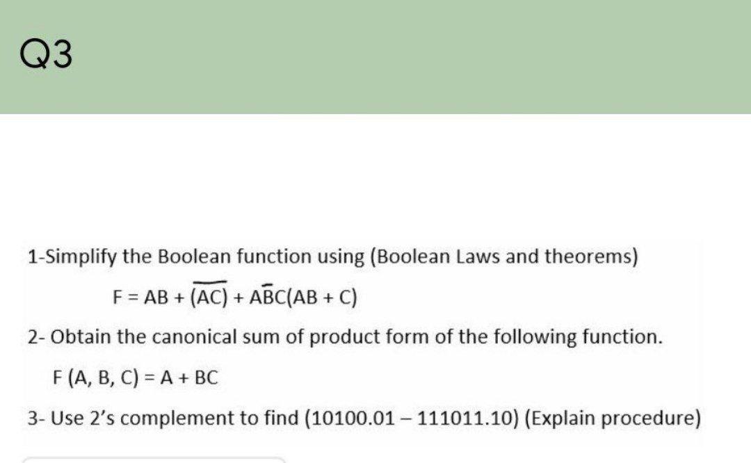 Solved Q3 1-Simplify the Boolean function using (Boolean | Chegg.com