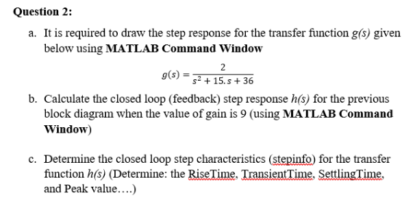 Solved Question 2: a. It is required to draw the step | Chegg.com