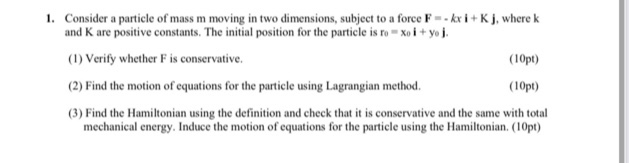 Solved 1. Consider a particle of mass m moving in two | Chegg.com