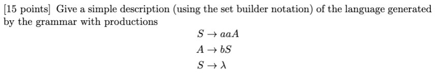 Solved (15 points] Give a simple description (using the set | Chegg.com