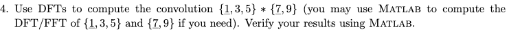 Solved 4. Use DFTs to compute the convolution {1,3,5} * | Chegg.com