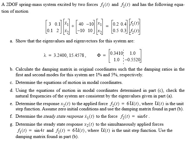 A 2DOF spring-mass system excited by two forces fi(t) | Chegg.com