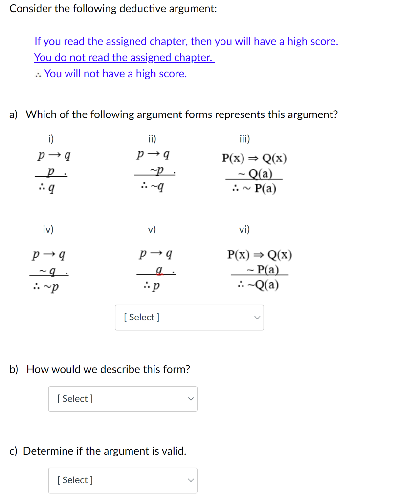 Consider the following deductive argument: If you | Chegg.com