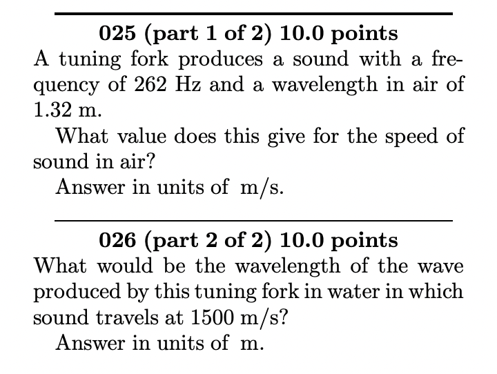 Solved 025 (part 1 of 2 ) 10.0 points A tuning fork produces | Chegg.com
