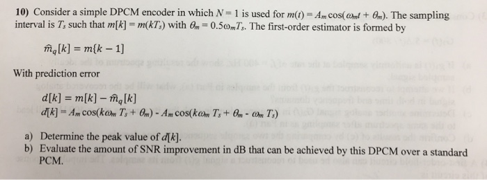 Solved 10) Consider a simple DPCM encoder in which N-1 is | Chegg.com