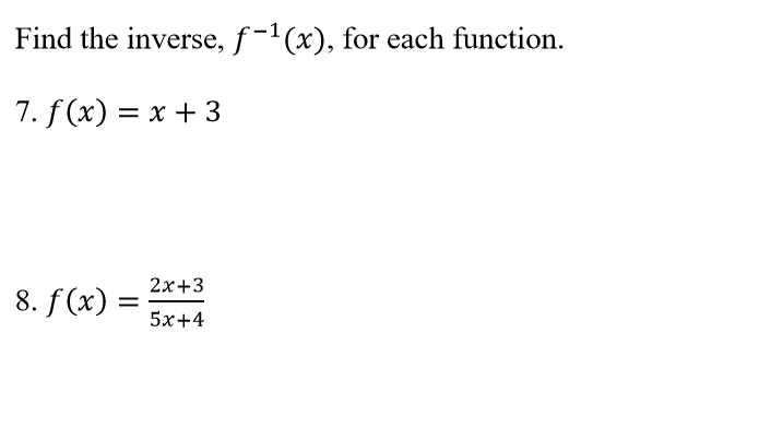 Solved Find the inverse, f-1(x), for each function 7. f(x) | Chegg.com